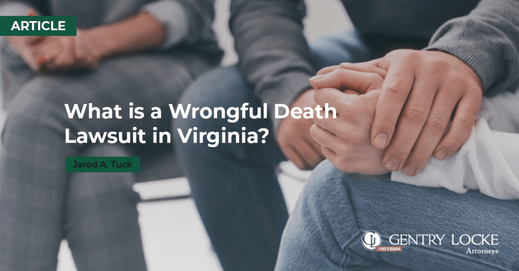 What is a Wrongful Death Lawsuit in Virginia?