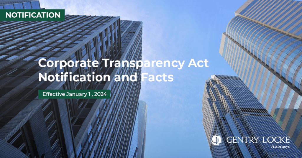 Corporate Transparency Act Notification and Facts - Gentry Locke Attorneys