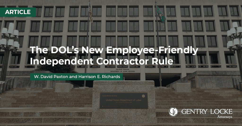The DOL’s New Employee-Friendly Independent Contractor Rule - Gentry ...